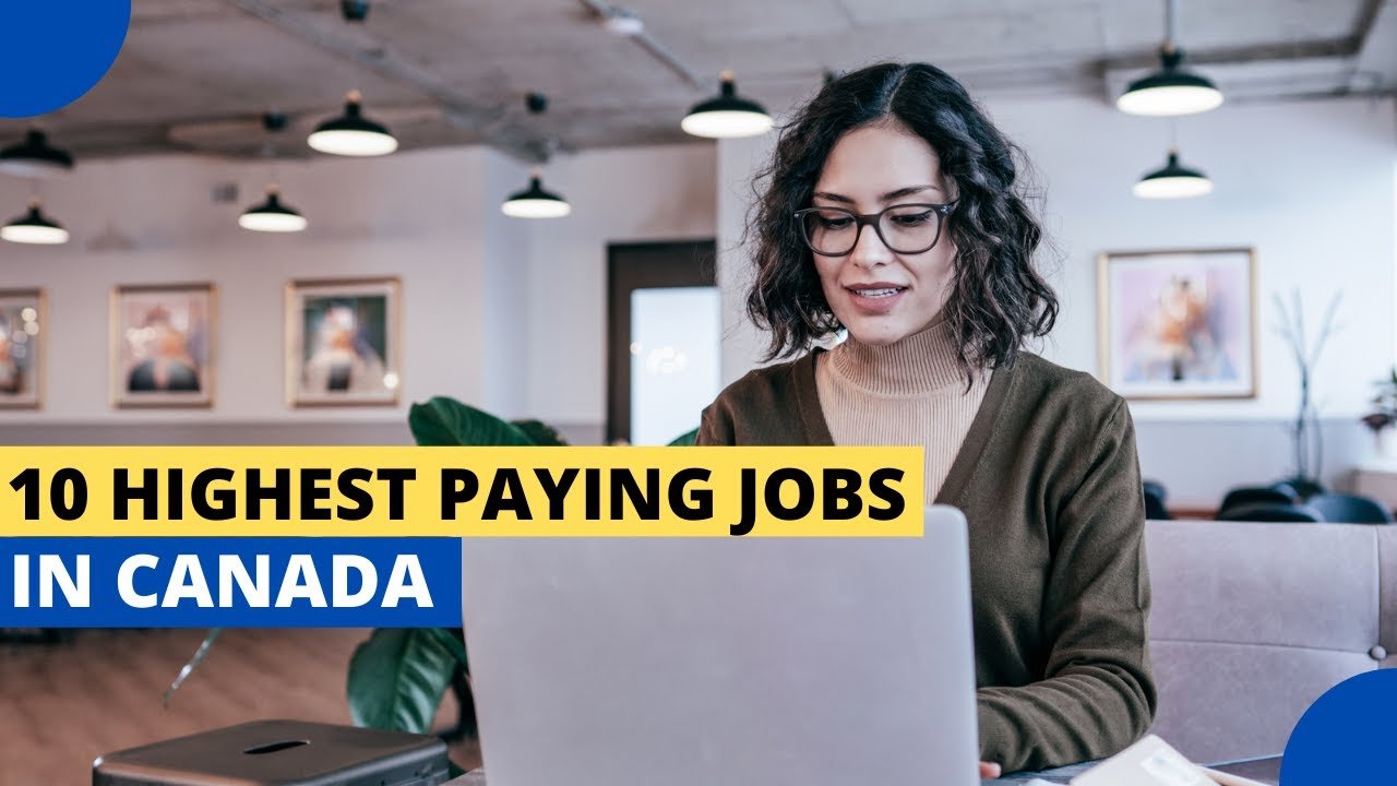 Top 10 High-Paying Jobs in Canada You Didn't Know About! - Work Abroad